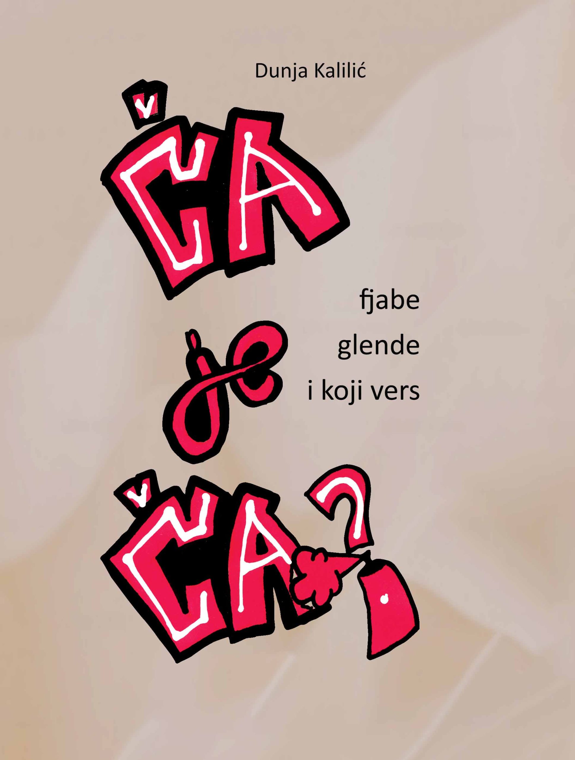 ČA je ČA? fjabe, glende i koji vers - Gradska knjiznica Marka Marulića